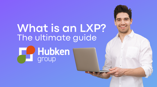 What is an LXP? The ultimate guide to Learning Experience Platforms